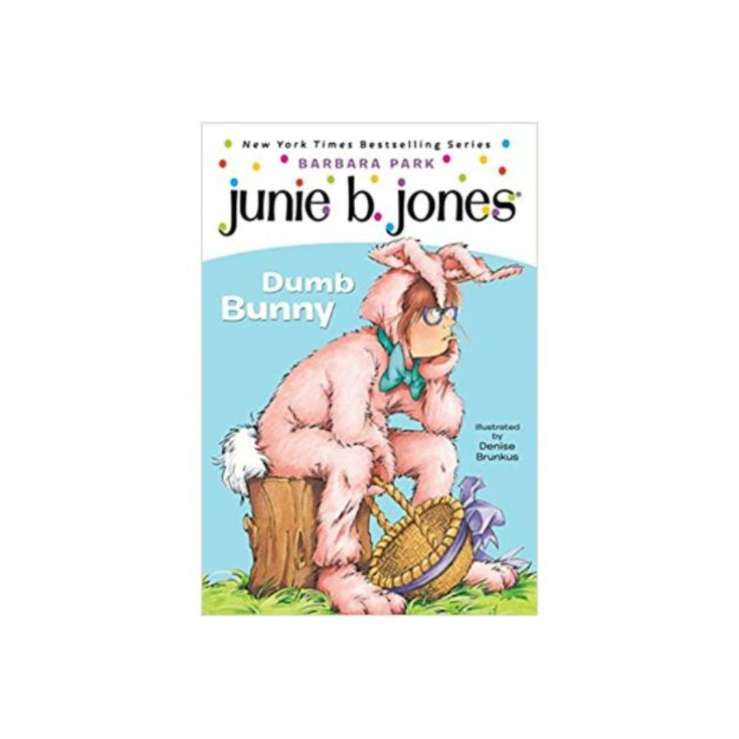 Junie B, First Grader Dumb Bunny