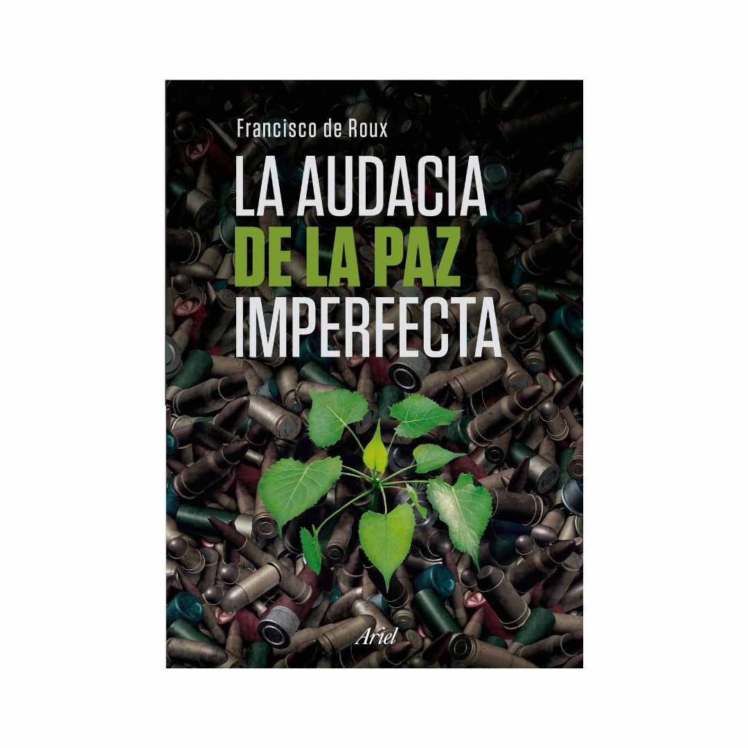 La Audacia De La Paz Imperfecta