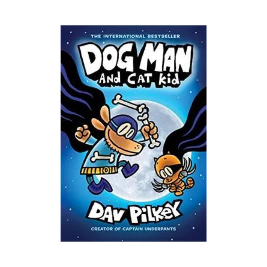 Dog Man and Cat Kid: A Graphic Novel (Dog Man #4): From the Creator of