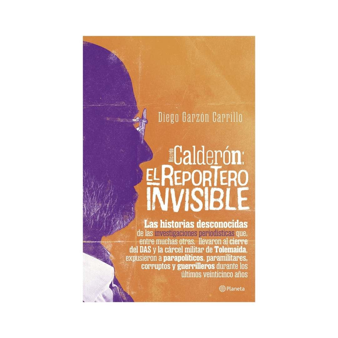Calderón: El Reportero Invisible
